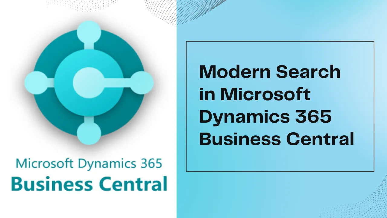 Modern Search In Microsoft Dynamics 365 Business Central | Shreeji ...